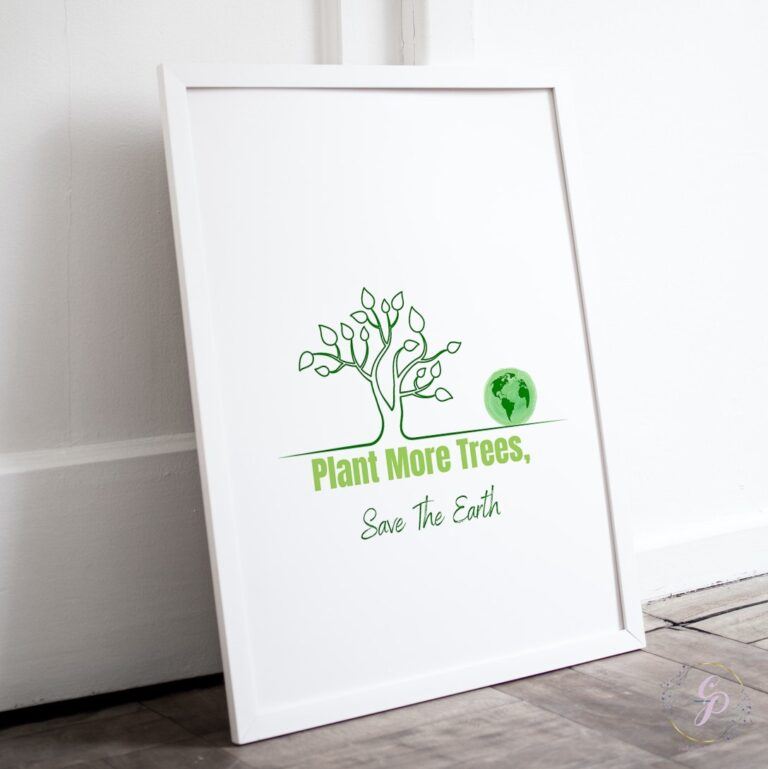 Plant More Trees Save The Earth | Cute Printable